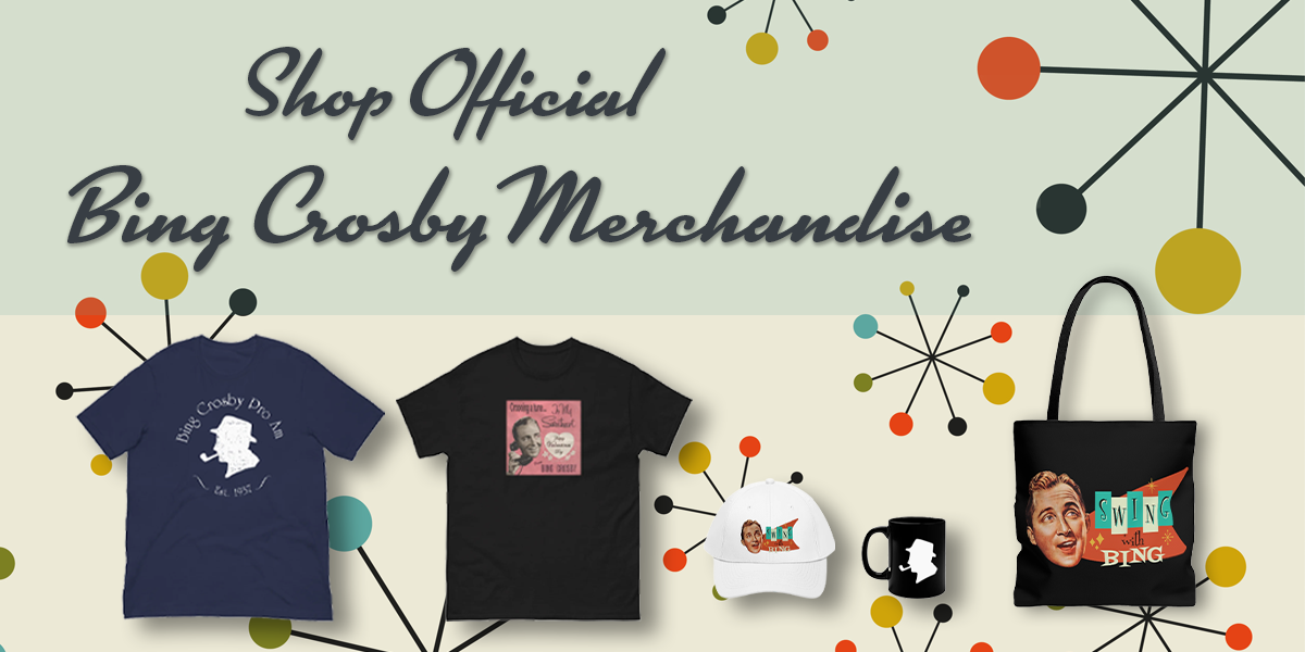 Bing Crosby Official Store – Bing Crosby Merch